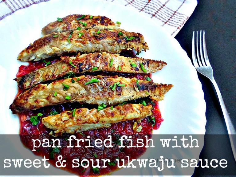 Pan Fried Fish with Sweet and Sour Ukwaju Sauce
